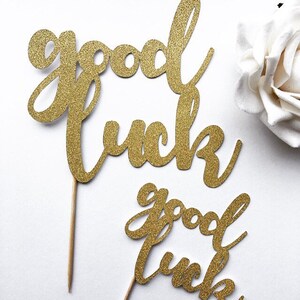Good Luck Cupcake Toppers Good Luck Topper Leaving Gift New - Etsy