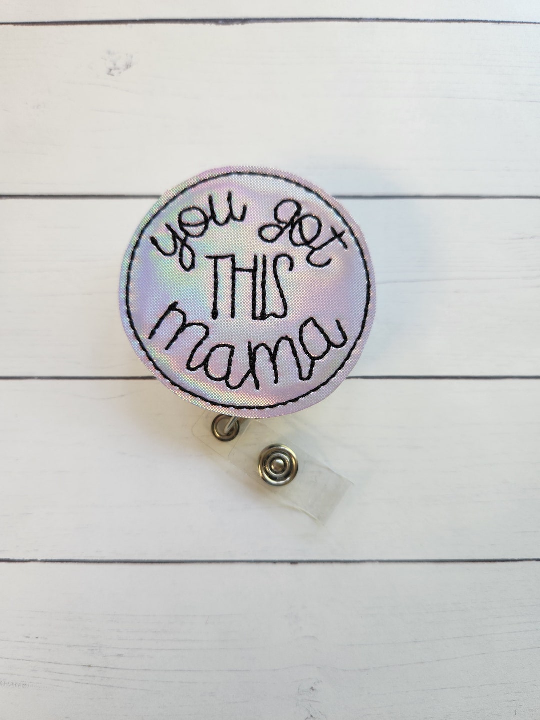 You Got This Mama Badge Holder, OB Badge Reel, Today's Goals Badge ...