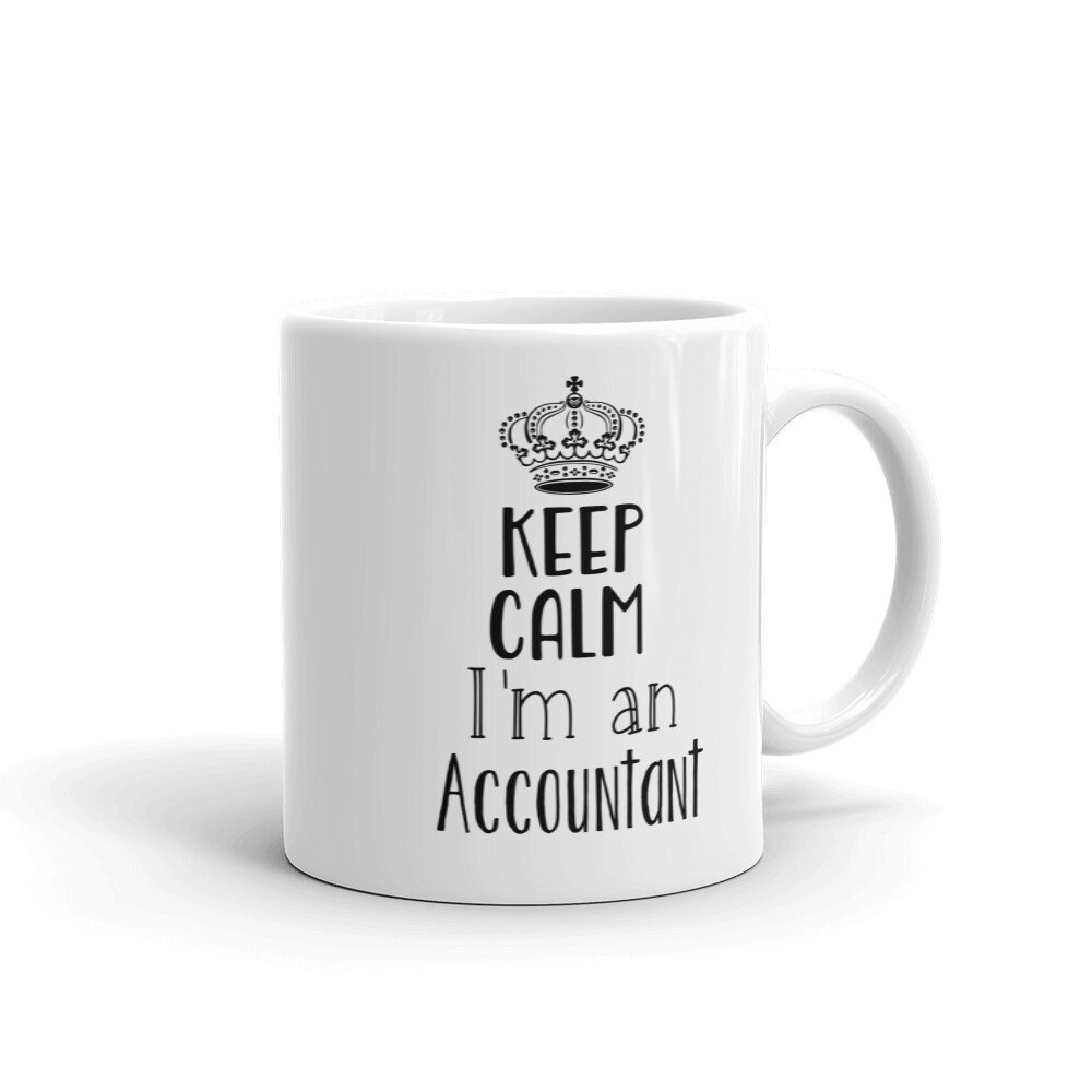 Accountant Coffee Mug Keep Calm Mug Novelty Gift Keep Calm - Etsy