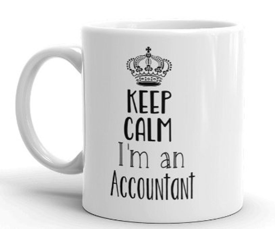 Accountant Coffee Mug Keep Calm Mug Novelty Gift Keep Calm - Etsy