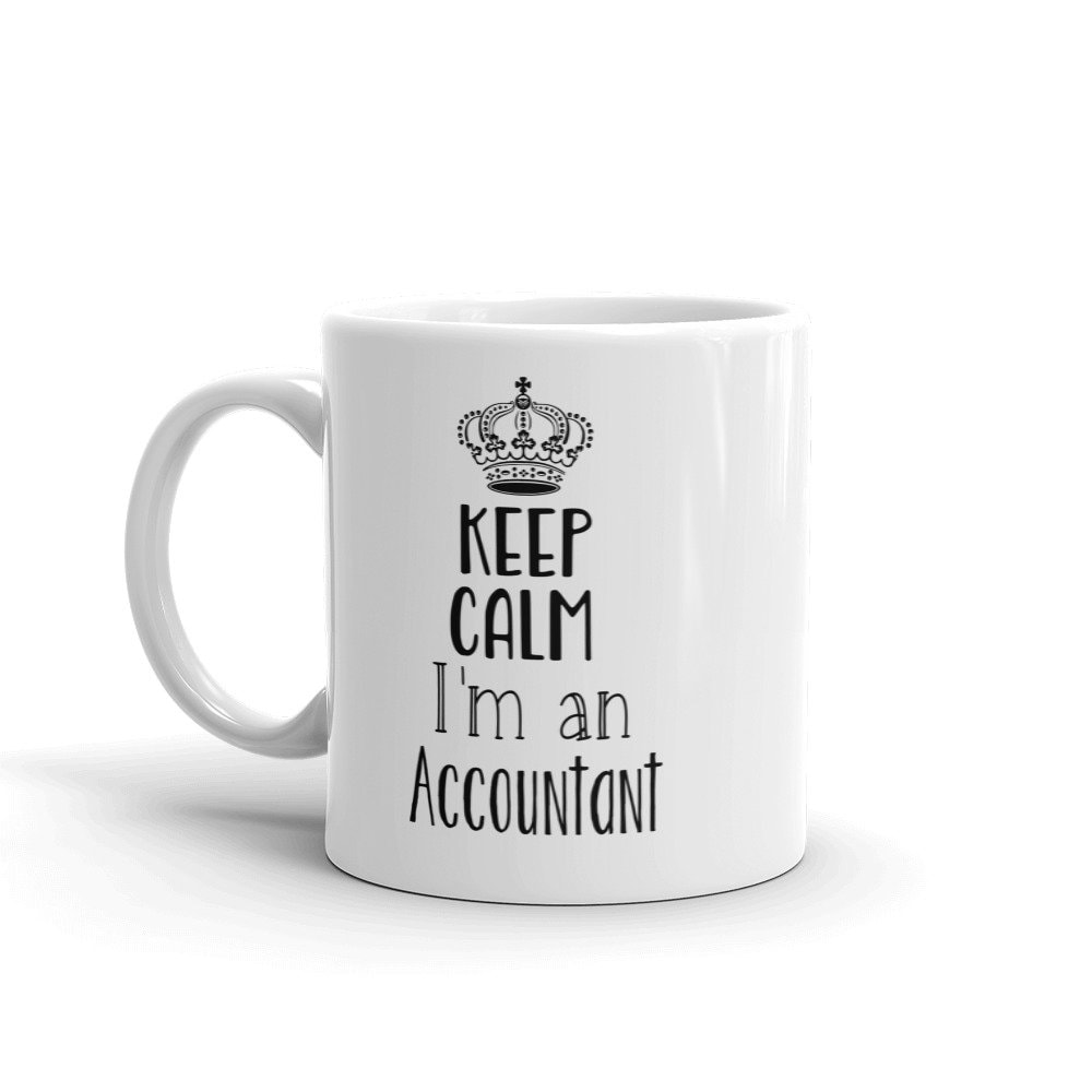 Accountant Coffee Mug Keep Calm Mug Novelty Gift Keep Calm - Etsy