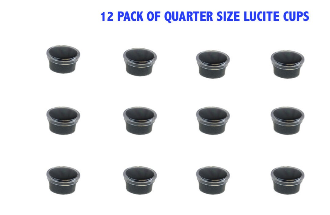 12 Quarter Size Plastic Lucite Cups With Black Foam for Buttons, Coins ...