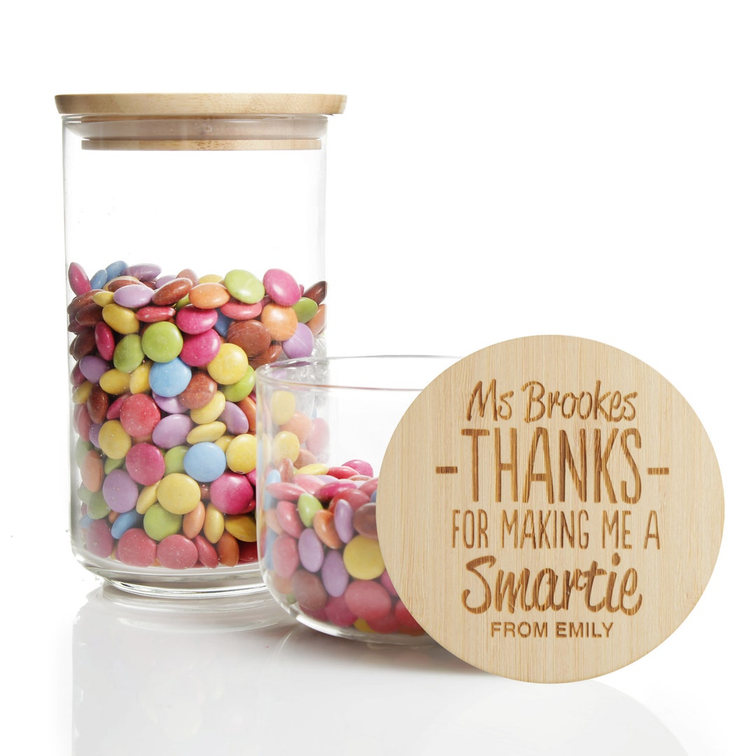 Personalised Treat Jar With Wooden Lid - Thanks for Making Me a Smartie ...