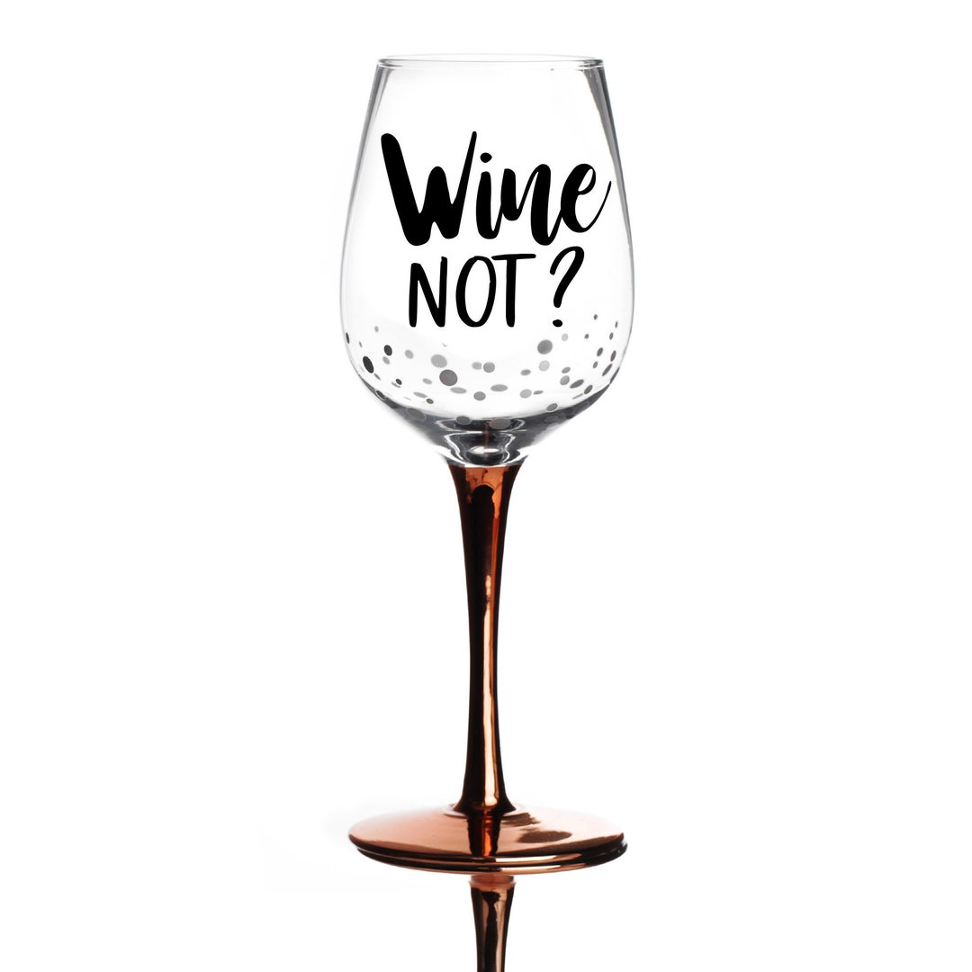 Personalised Rose Gold Wine Not Wine Glass - Etsy