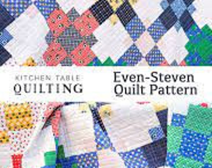 Even-steven Quilt Pattern by Erica Jackman for Kitchen Table Quilting ...