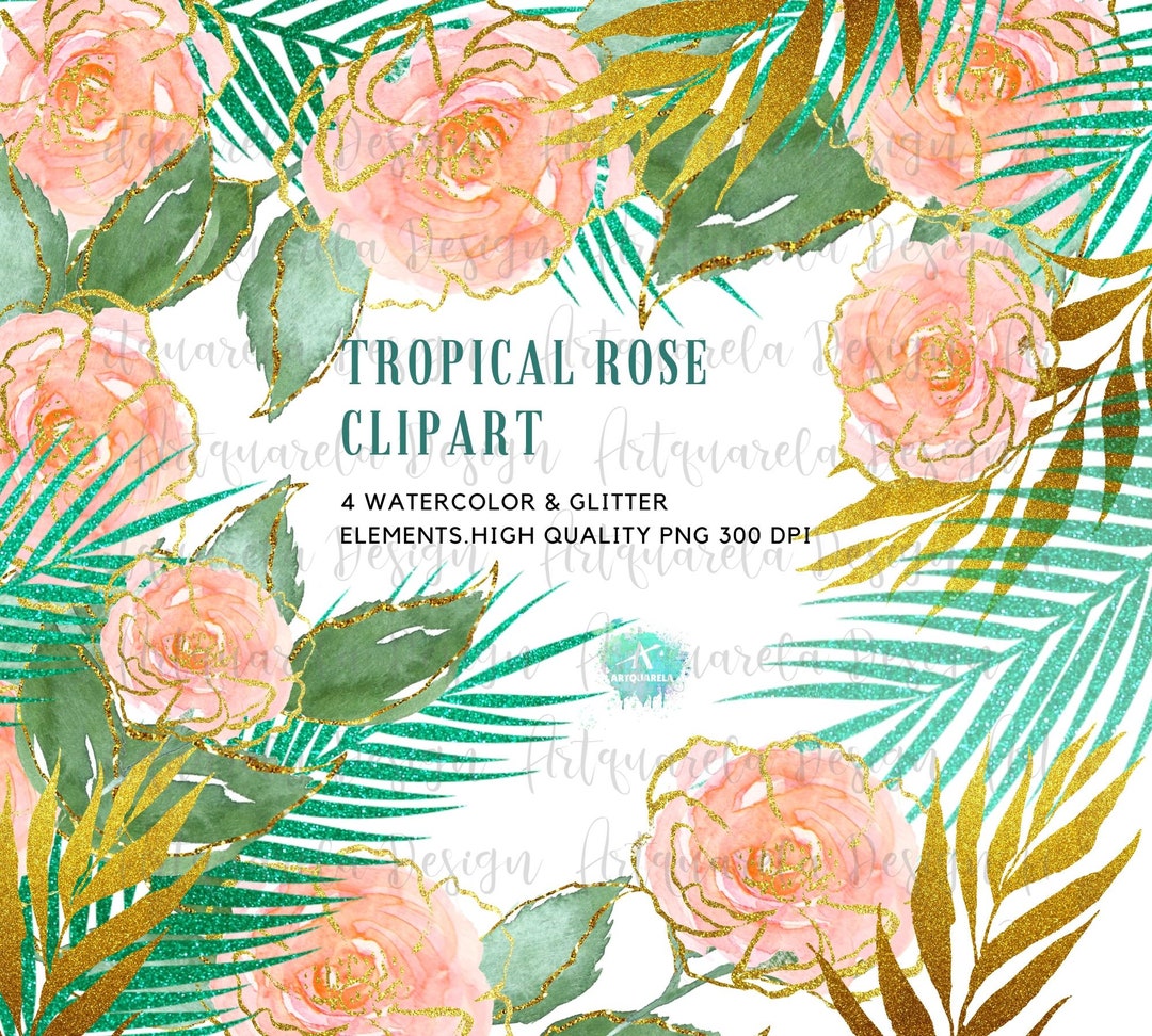 Floral Clipart, Watercolor and Gold Foil Tropical Leaves,pastel Roses ...