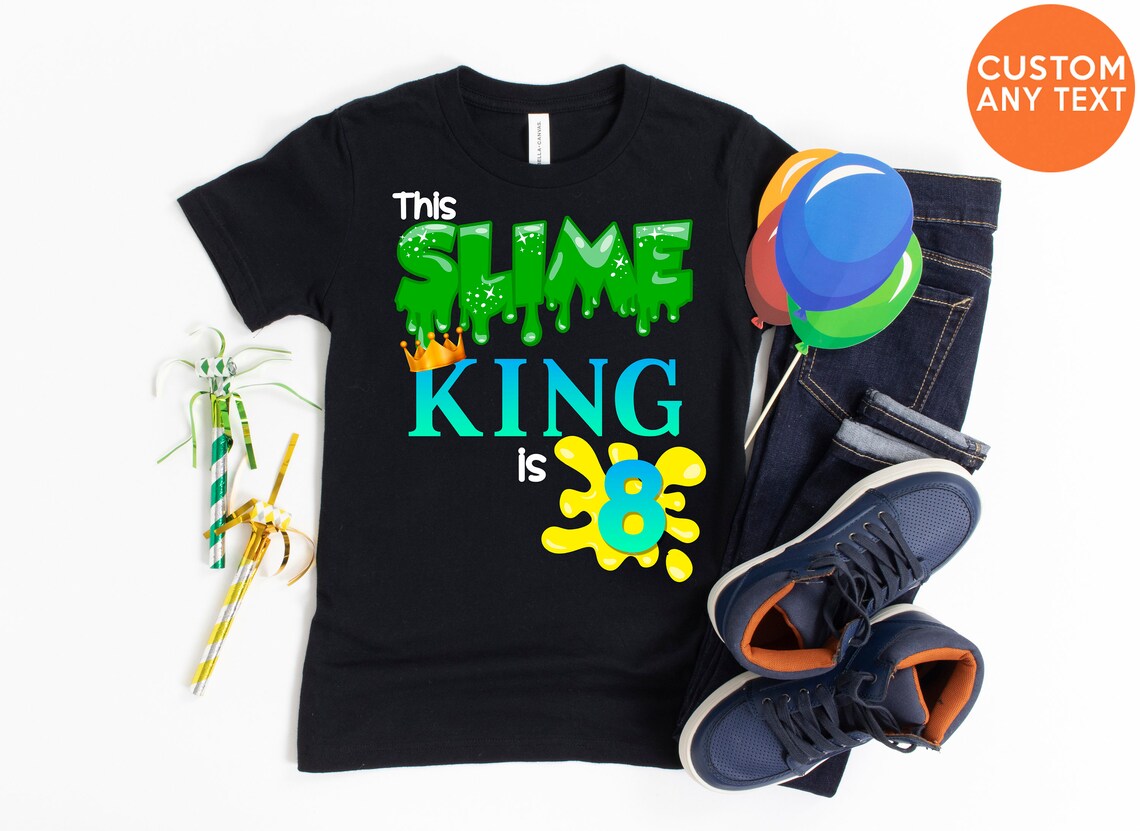 Slime King, Slime Birthday, Slime Party, Slime Boy Shirt, Slime Gift ...