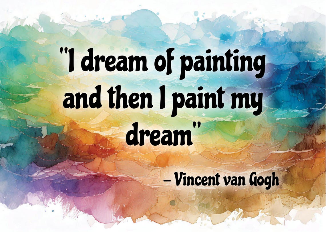 Inspirational Quote by Vincent Van Gogh - for Artists - Printable File ...