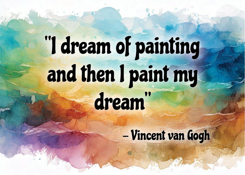 Inspirational Quote by Vincent Van Gogh - for Artists - Printable File ...