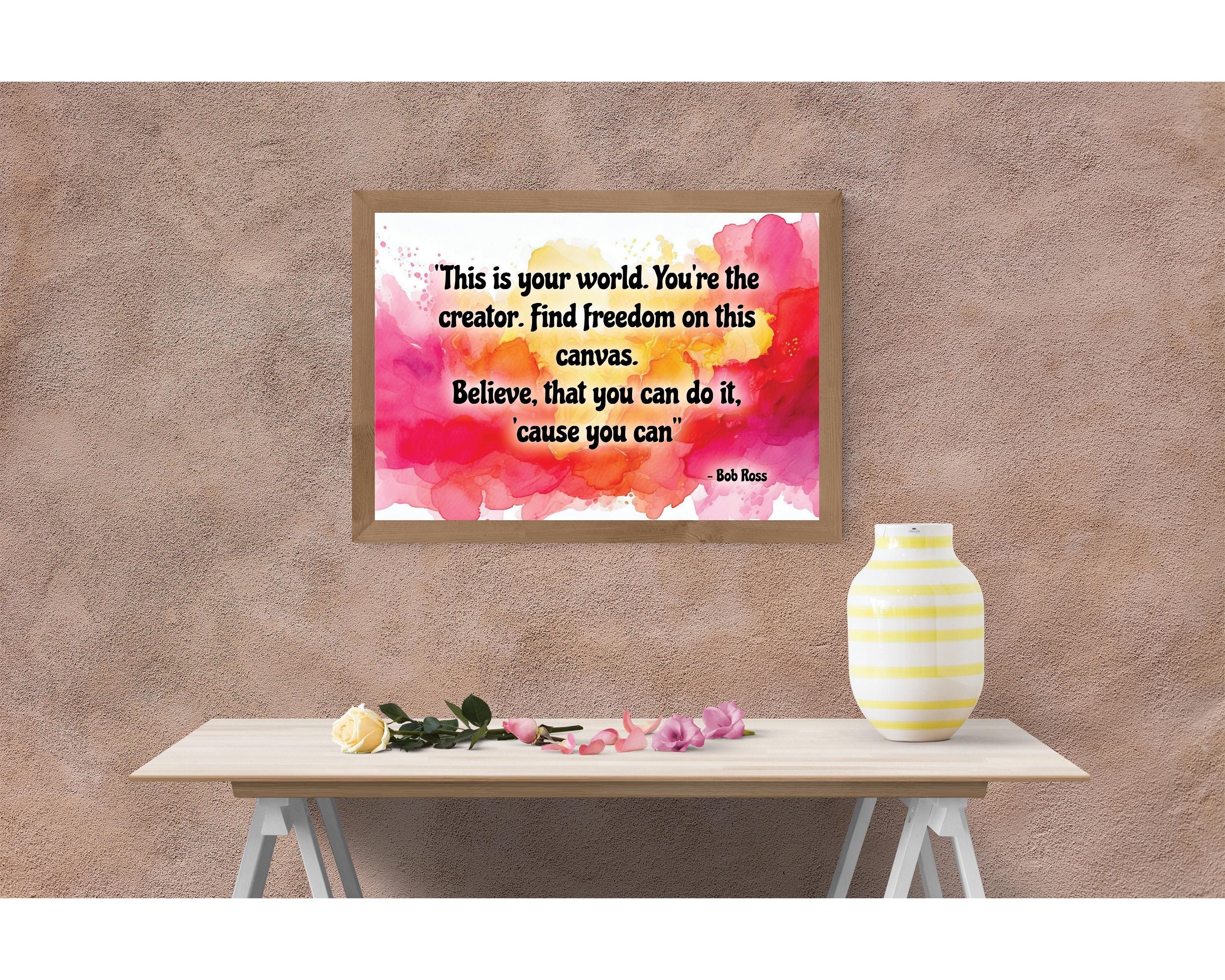 Inspirational Quote by Bob Ross - for Artists - Printable File ...
