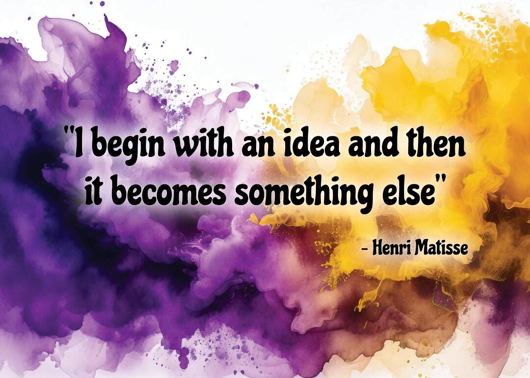 Inspirational Quote by Henri Matisse - for Artists - Printable File ...