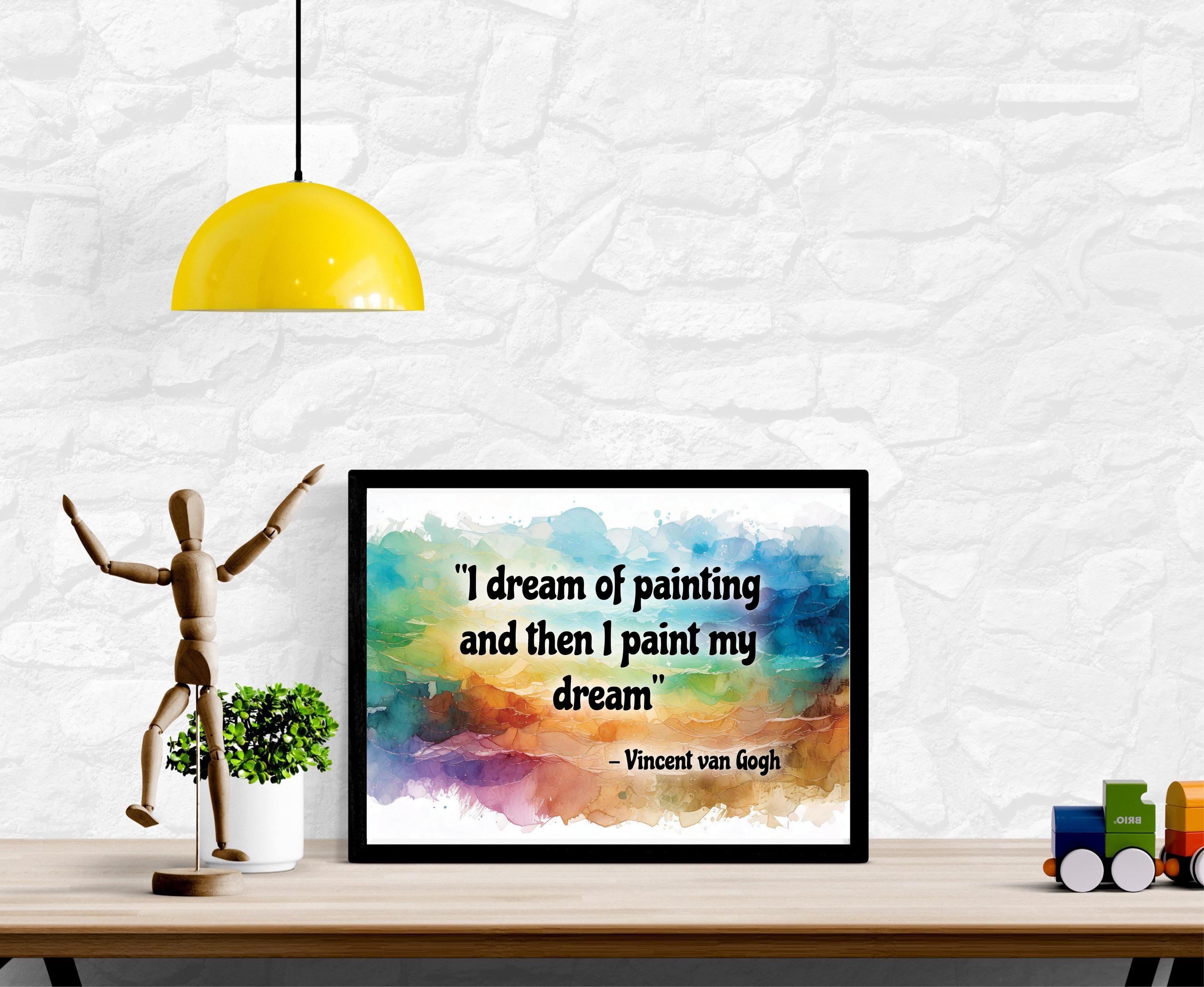 Inspirational Quote by Vincent Van Gogh - for Artists - Printable File ...
