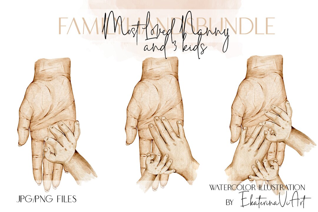 Watercolor Commercial Use Most Loved Nanna and 1-3 Kids Hands ...