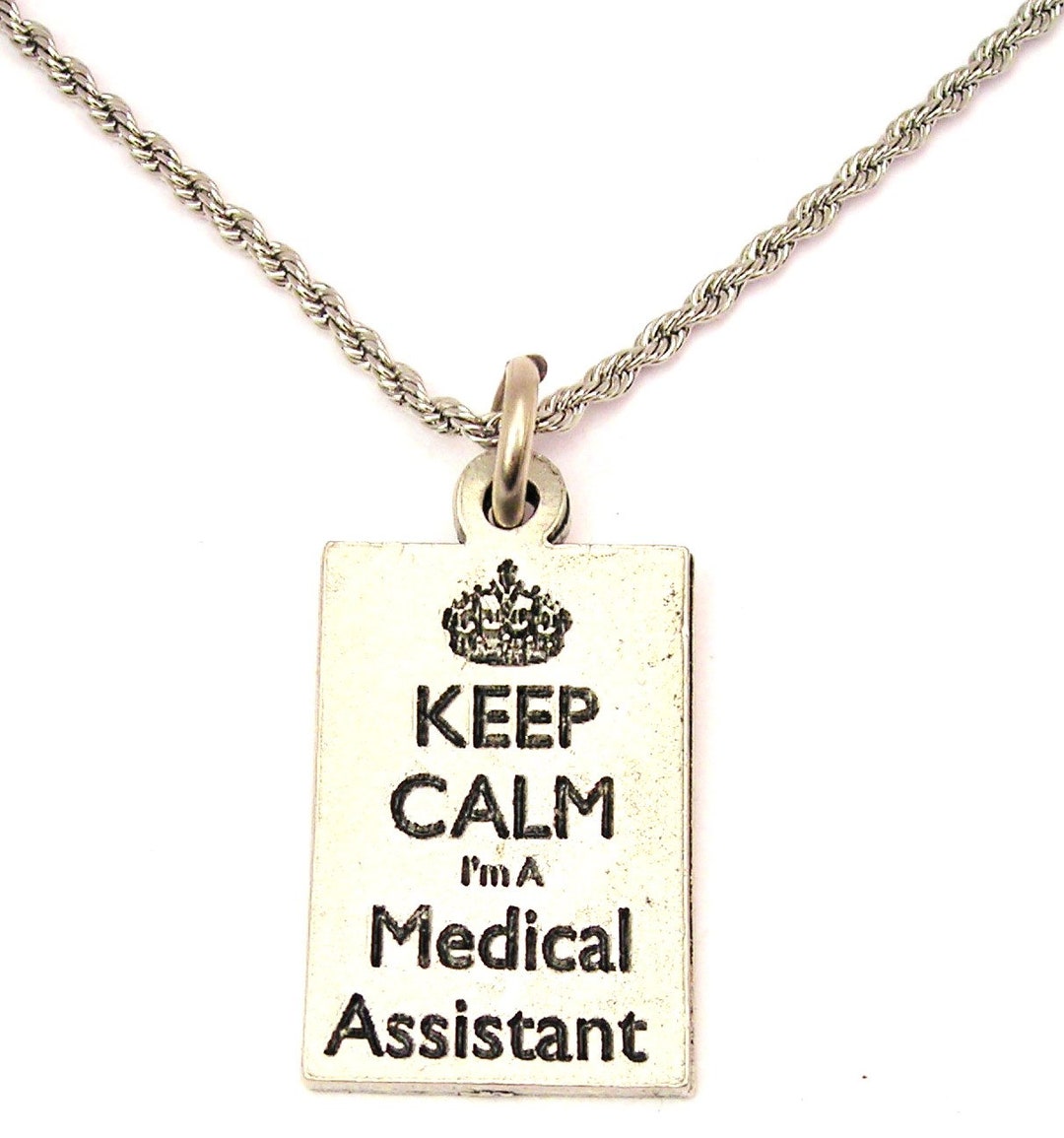 Keep Calm Im a Medical Assistant Stainless Steel Rope Necklace - Etsy