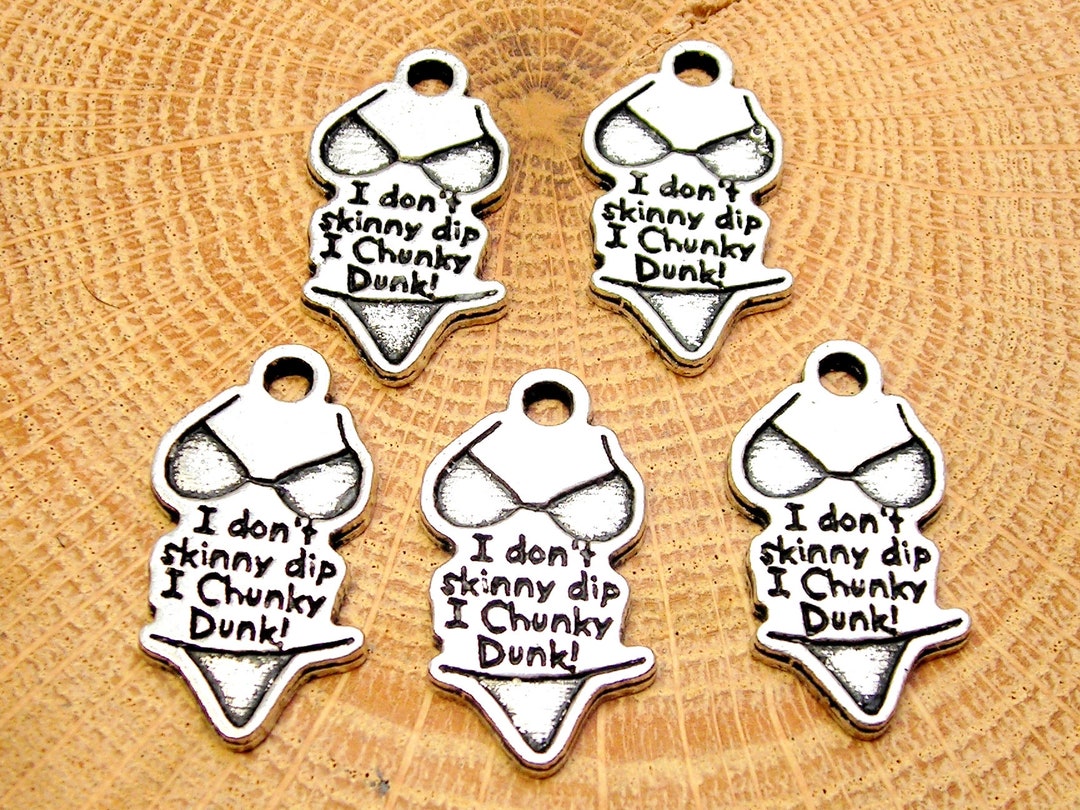 Bikini I Don't Skinny Dip I Chunky Dunk Charms Lot of 5 Pieces Plus ...