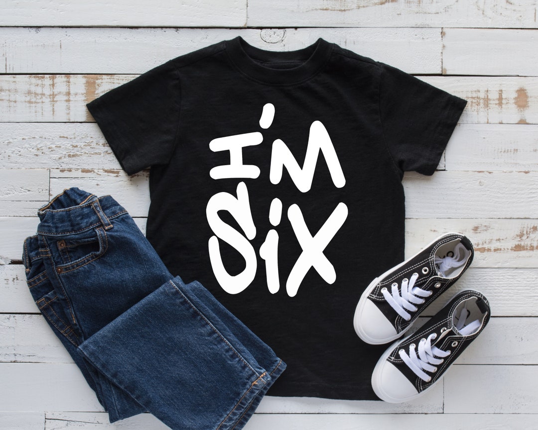 I'm Six Birthday T-shirt Boys - 6 Year Old Boy Birthday Shirt - Black ...