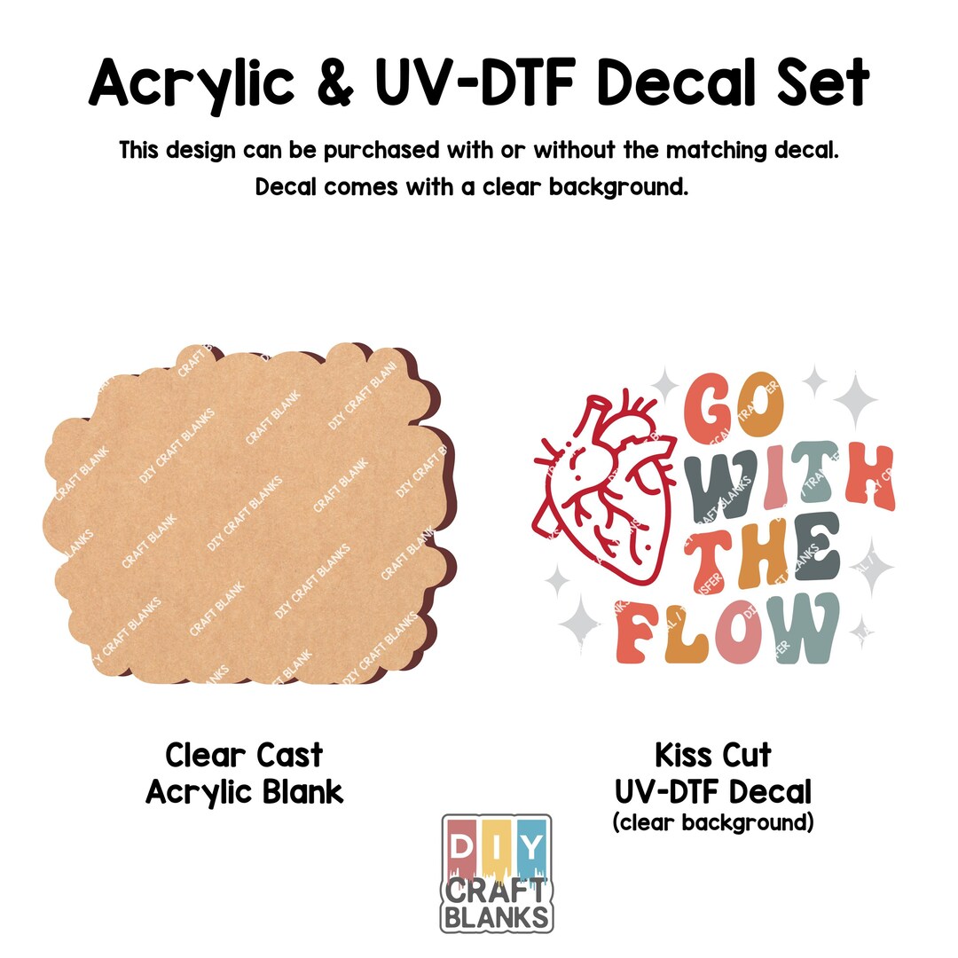 Heart Acrylic Blank & UV-DTF Decal: Go With the Flow DIY Craft - Etsy