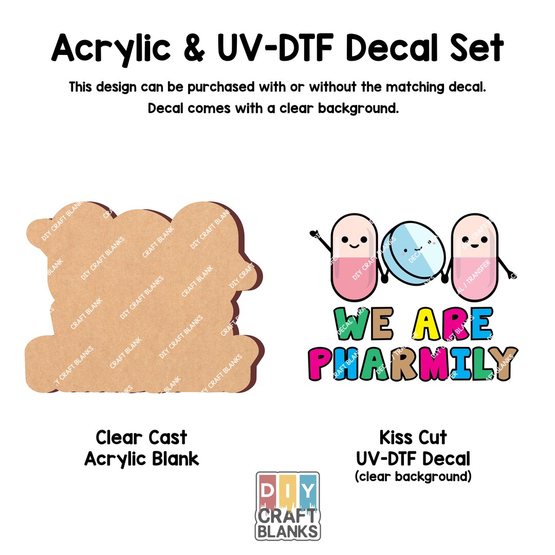 Pill & Capsules Acrylic Craft Blank: We Are Pharmily, Optional UV-DTF ...