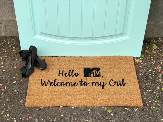 Hello Mtv Welcome To My Crib Door Mat Custom Doormat Mtv Etsy