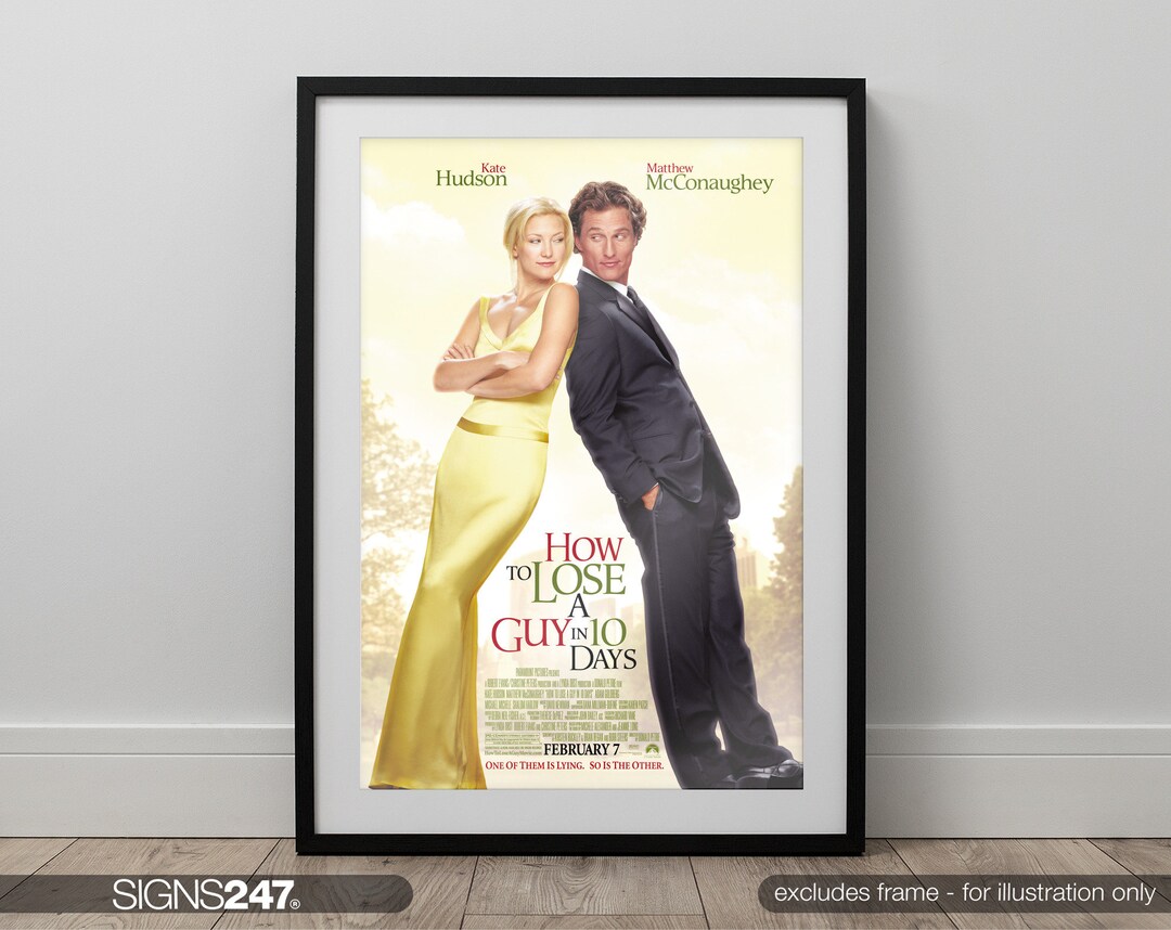 How to Lose A Guy in 10 Days Movie Poster | Kate Hudson | Matthew ...
