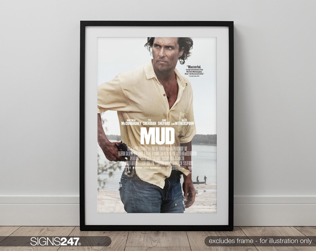 Mud Poster Matthew Mcconaughey Tye Sheridan Sam Shepard 2013 Movie Poster Movie Prints for ...