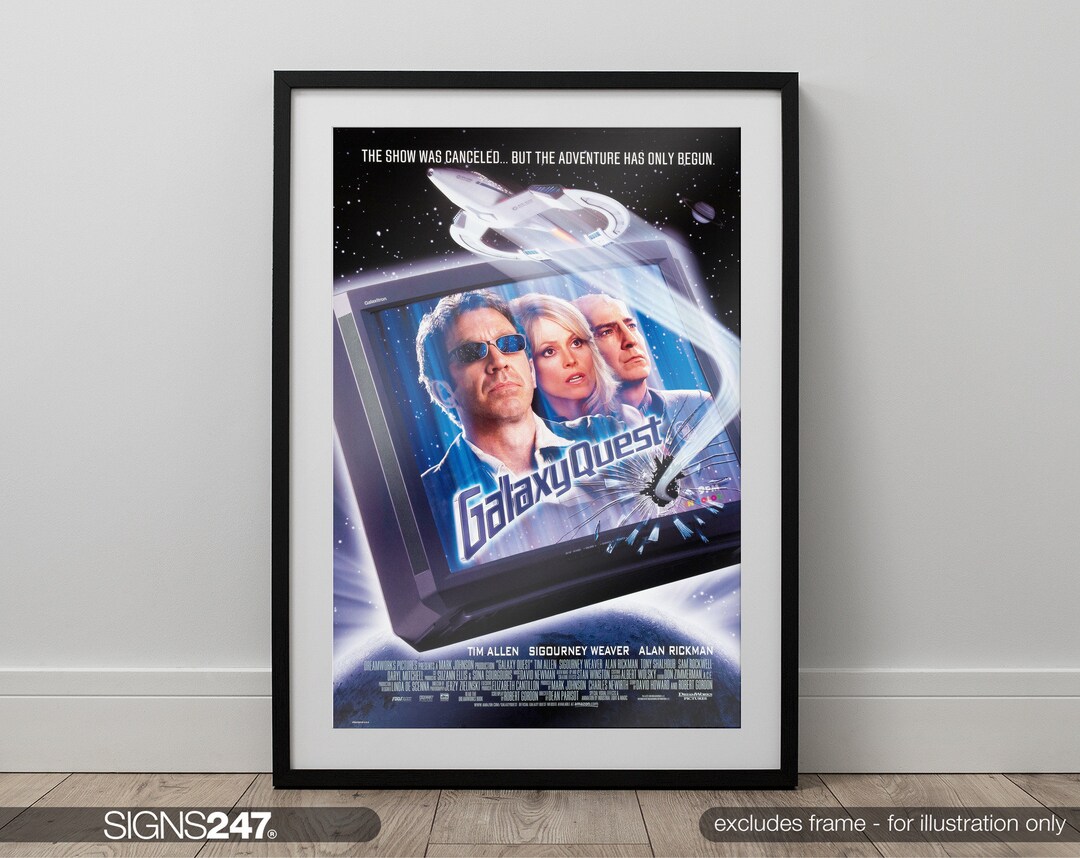 Galaxy Quest Poster Tim Allen Sigourney Weaver Alan Weaver 1999 Movie ...