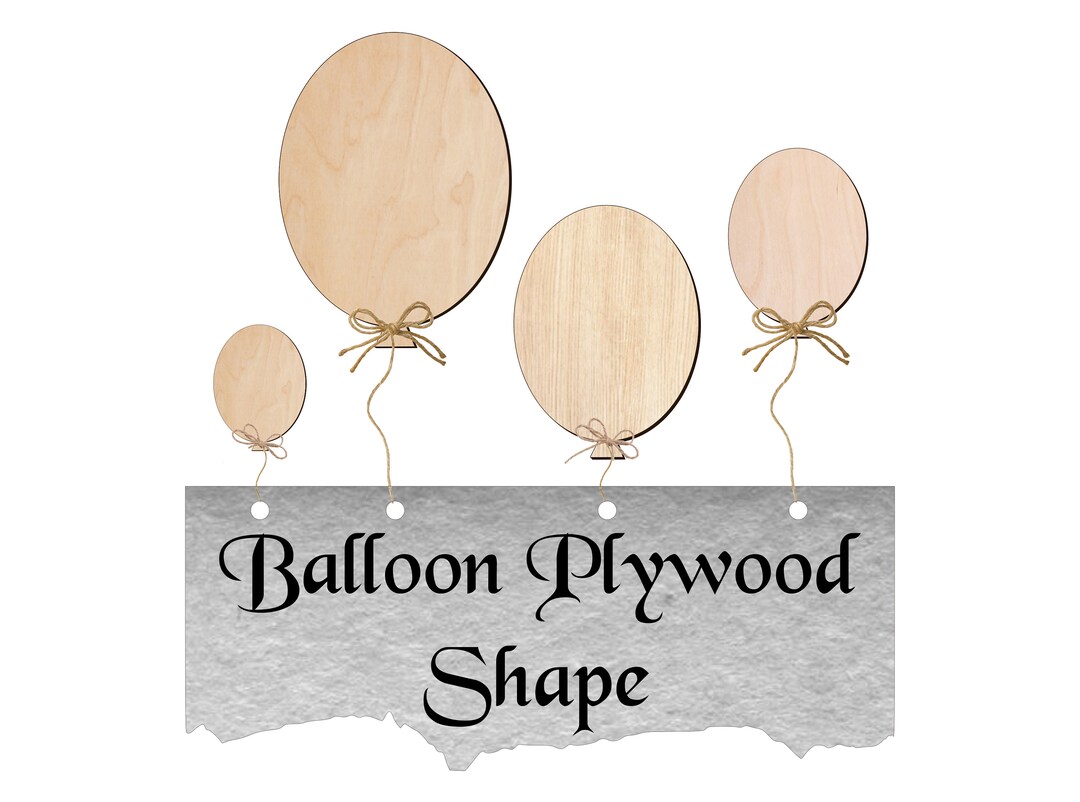 Wooden Balloon Laser Cut Plywood Shape – 5 Sizes DIY Craft Blank - Etsy