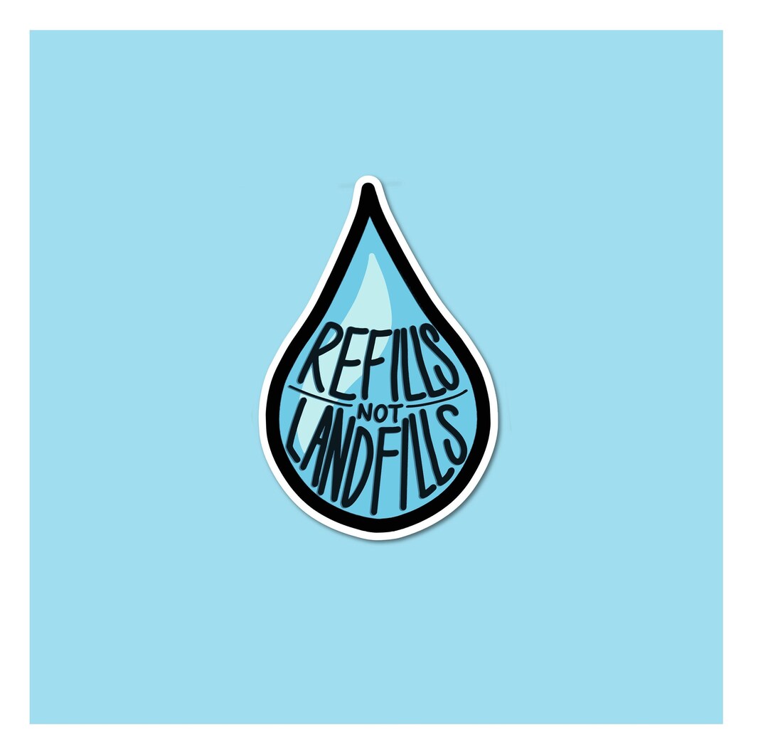 Refills Not Landfills Earth Eco Environmental Sticker - Etsy