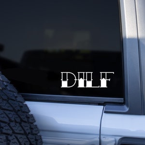 DILF Car Decal, DILF Car Sticker, Daddy Bumper Sticker, DILF Decal ...