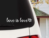 Love is Love Car Decal Love is Love Sticker Love is Love - Etsy