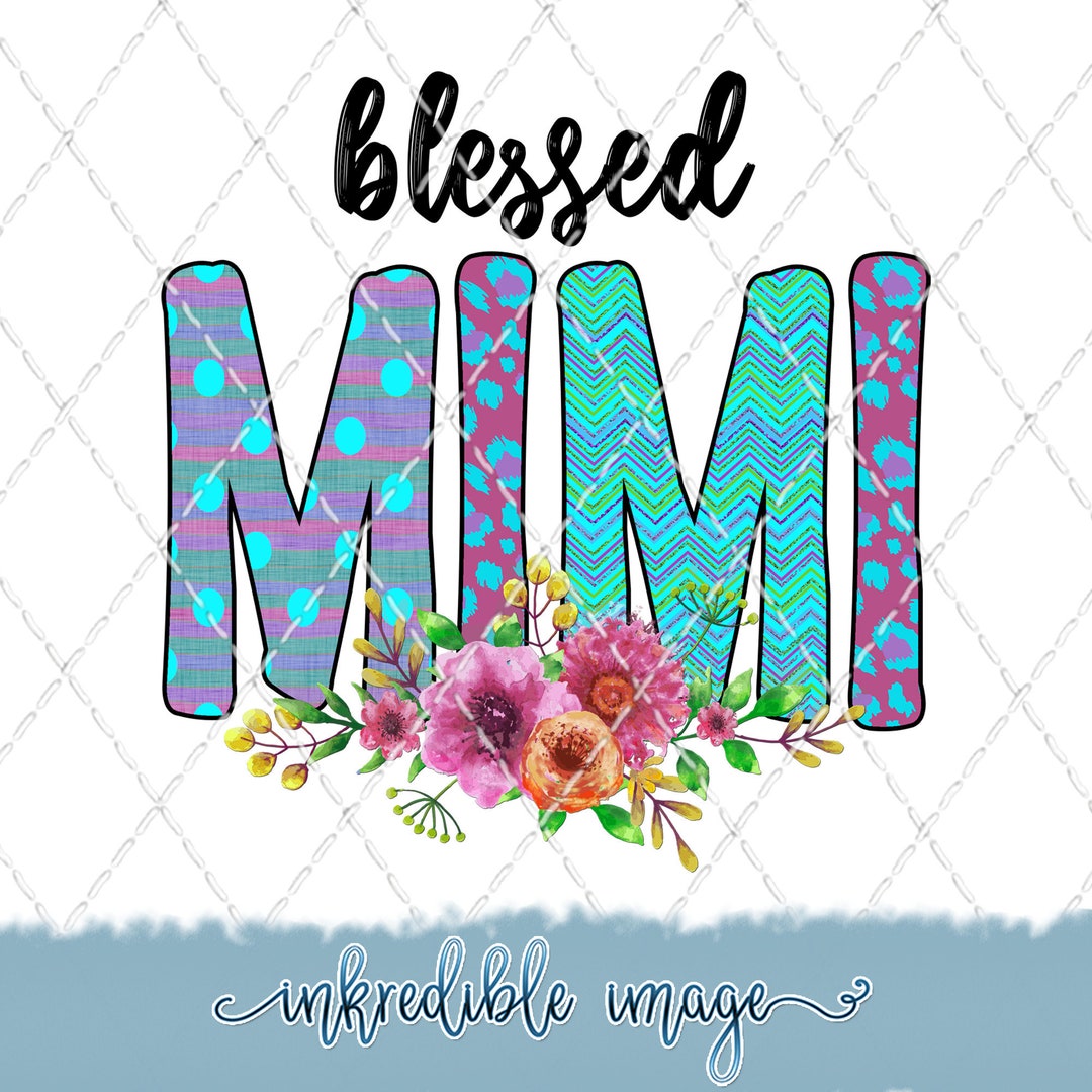 Blessed Mimi - Sublimation PNG - Digital Download - Digital Design ...