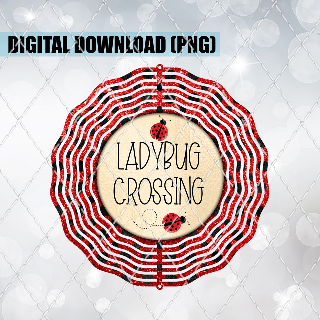 Ladybug Crossing Wind Spinner Design: Sublimation PNG (digital Download ...