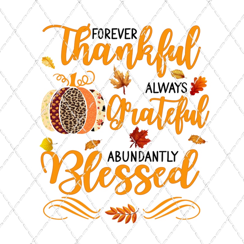 Thankful Grateful Blessed - Fall Sublimation Design - Sublimation PNG ...