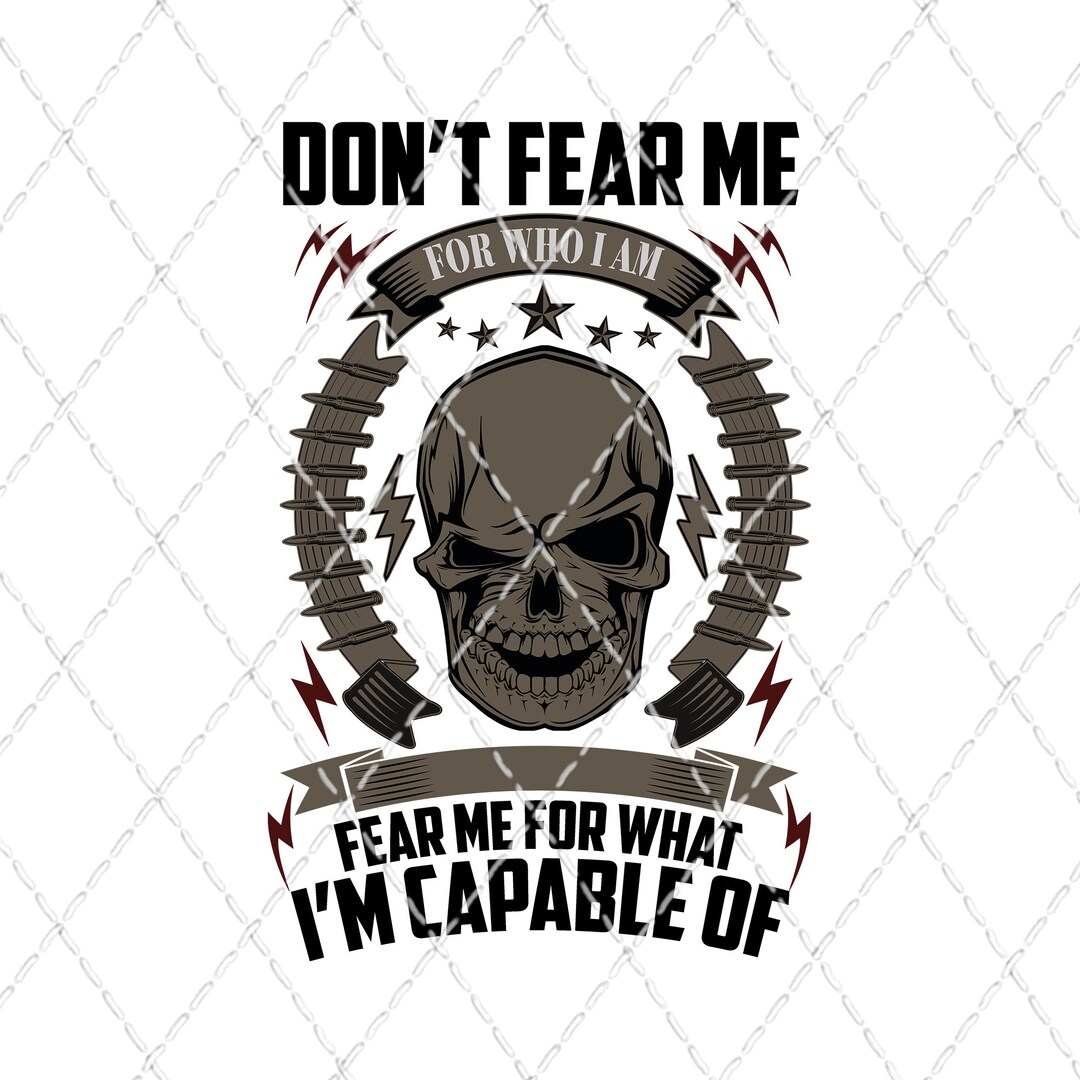 Don't Fear Me for Who I Am Sublimation Transfer Ready to Press Shirt ...