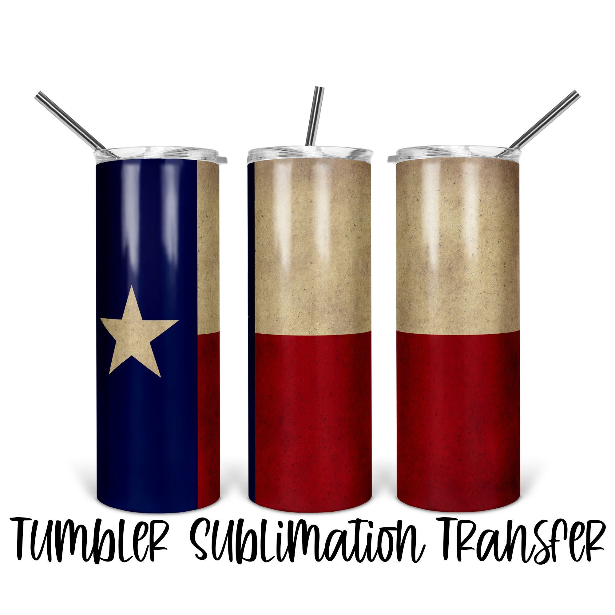Texas Flag Tumbler Sublimation Transfer Ready to Press - Etsy