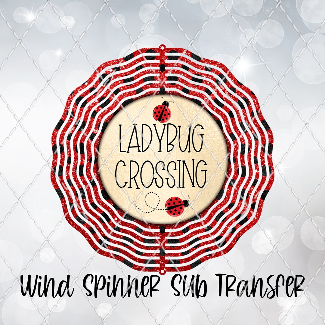 Ladybug Crossing Wind Spinner Sublimation Transfer Ready - Etsy