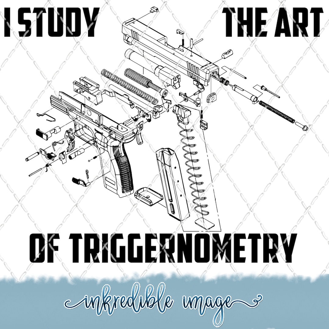 I Study the Art of Triggernometry Sublimation PNG Digital Download ...