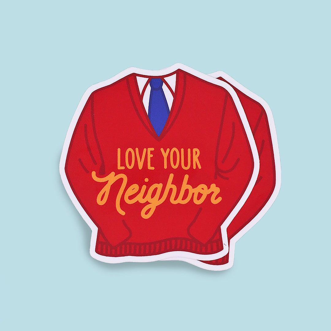 Mister Rogers Sticker - Cute Sticker - Sweater Sticker - Bible Verse ...