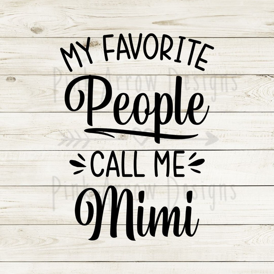 My Favorite People Call Me Mimi Svg Mimi Svg Mimi Saying | Etsy