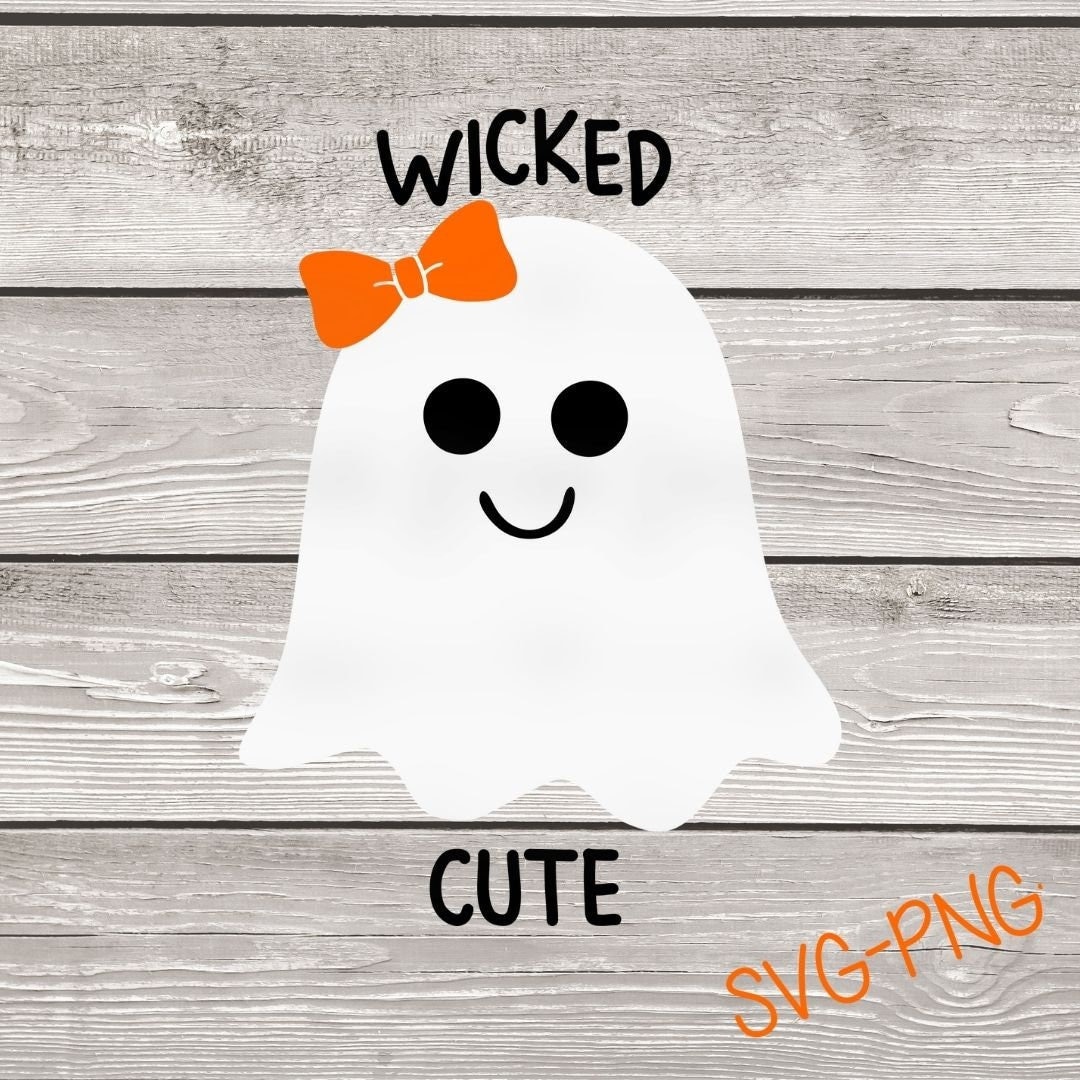 Girl Ghost Svg, Cute Ghost Svg, Wicked Cute Halloween Svg, Ghost With ...