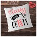 Classy and Crafty Svg, Crafty Svg, Crafty AF Svg, Cricut Svg, PNG, DXF ...