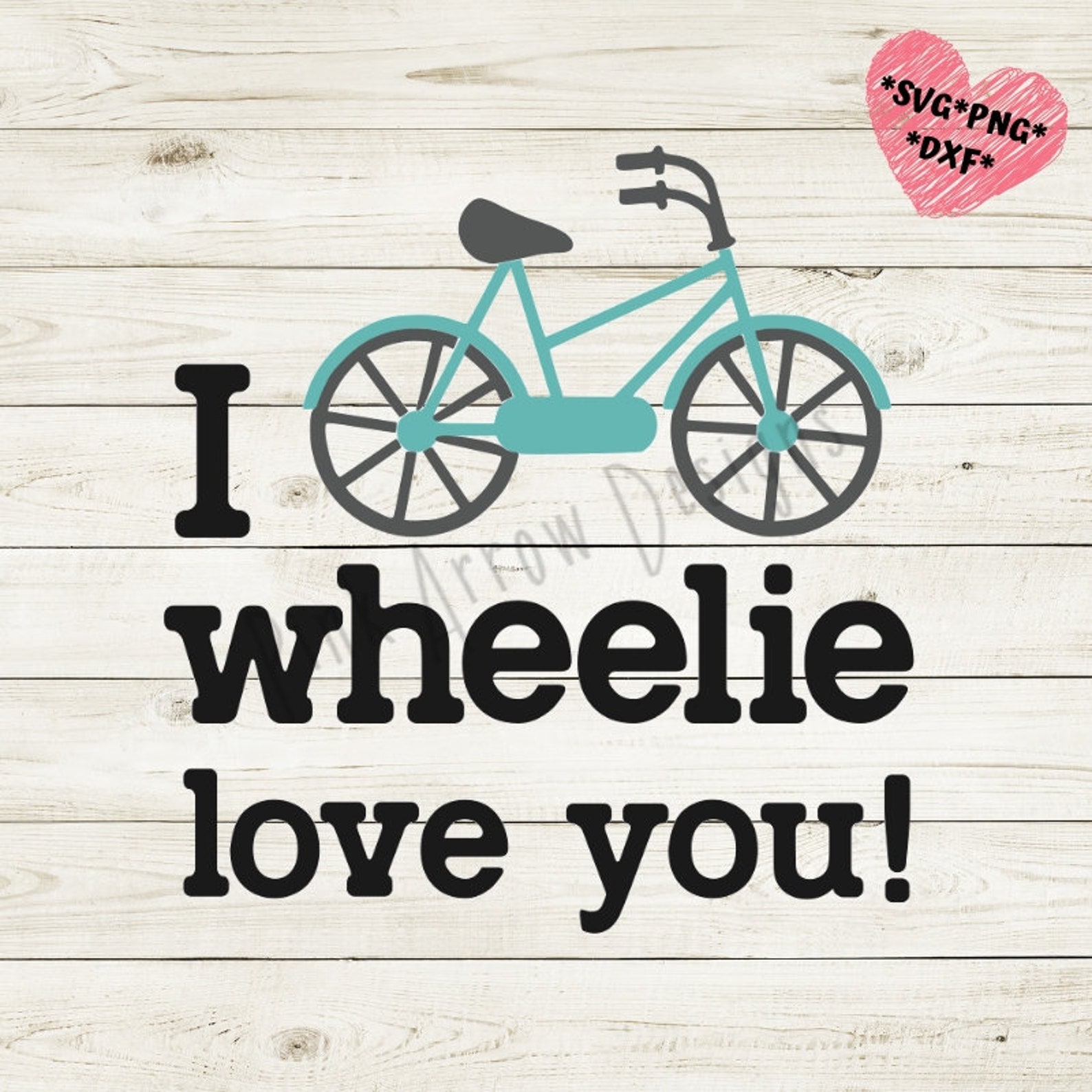 I wheelie love you svg dxf png files for cutting machines | Etsy