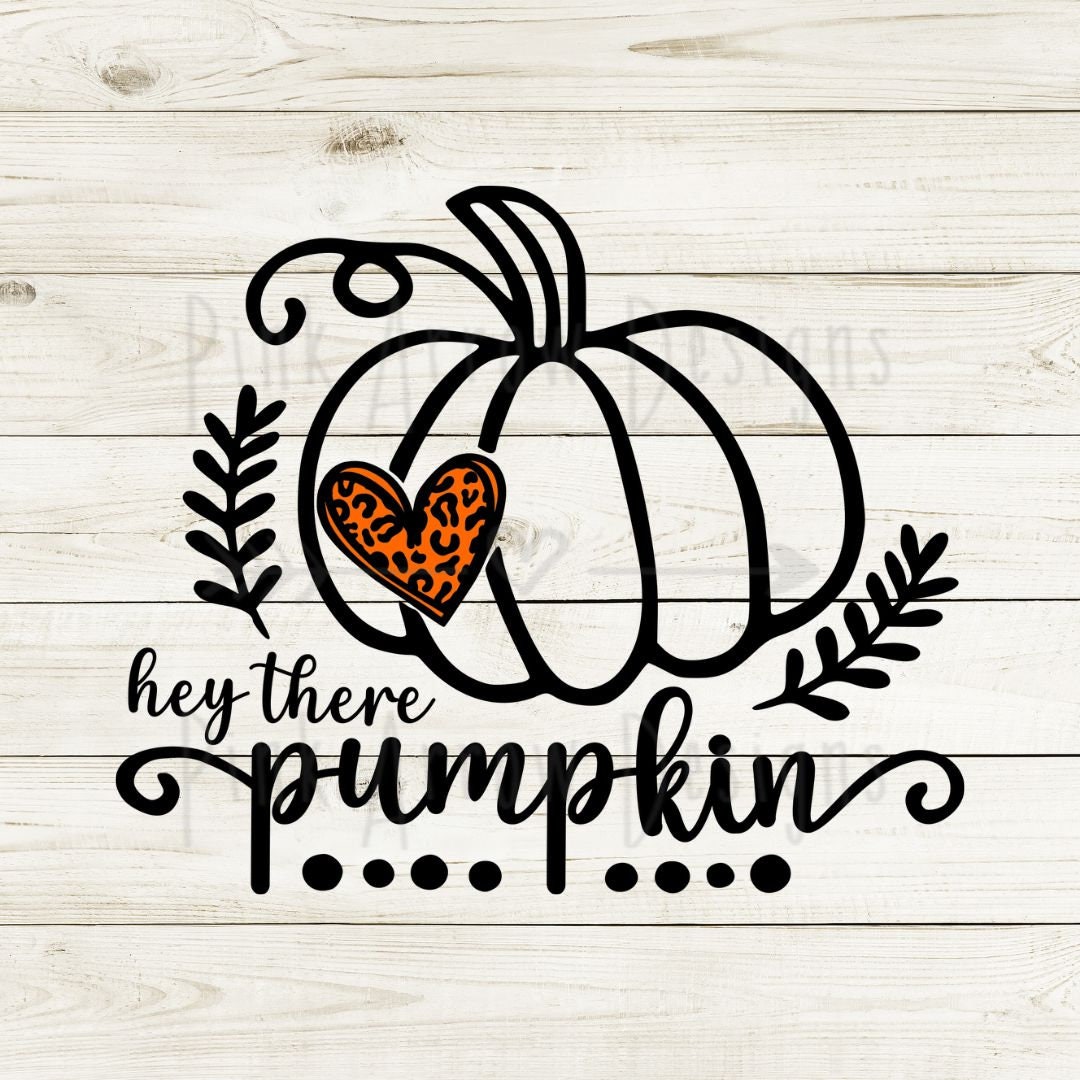Hey There Pumpkin Svg, Hey There Pumpkin Shirt, Cheetah Pumpkin Svg ...