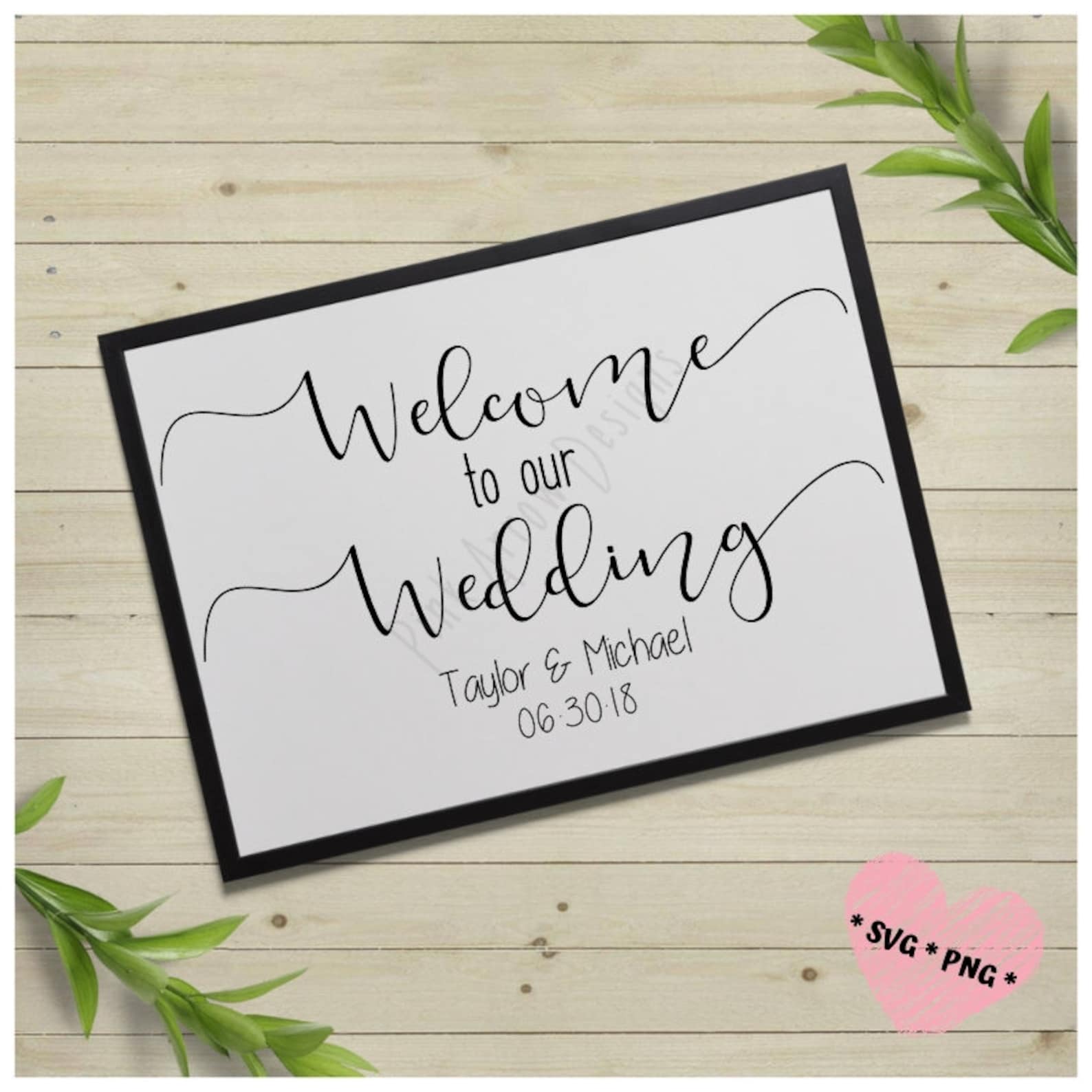 Welcome to Our Wedding Svg, Welcome to Our Wedding Sign, Welcome ...