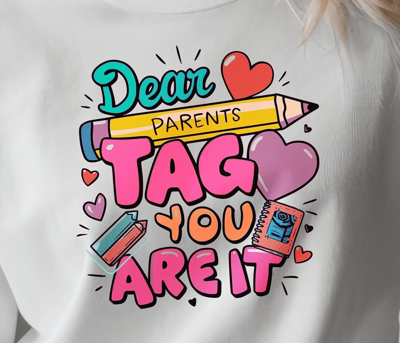 Dear Parents Tag You're It Png, Summer Vacation Teacher Shirt Png, Out ...