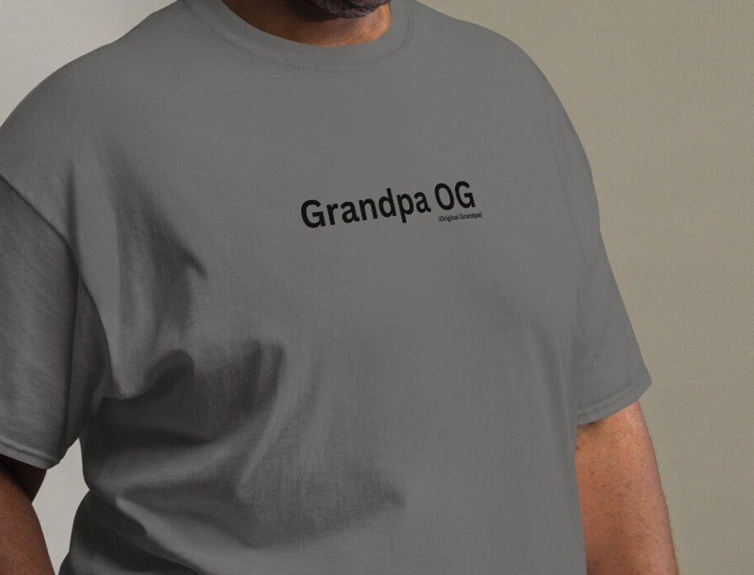 Grandpa OG (original Grandpa) T-shirt - Etsy