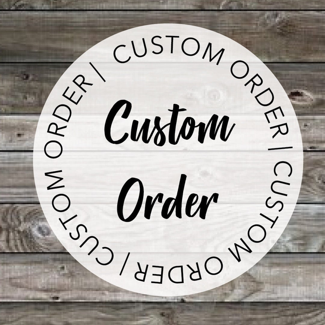 Custom Wood Sign Order Custom Rustic Sign Custom Farmhouse - Etsy