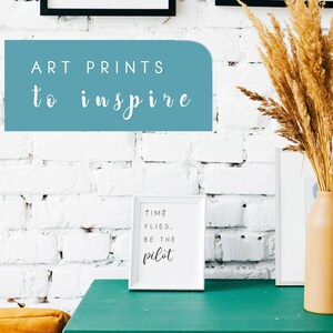Time Flies Be the Pilot Art Print Quote Art Inspiring - Etsy UK