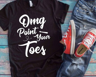Omg Point Your Toes - Etsy
