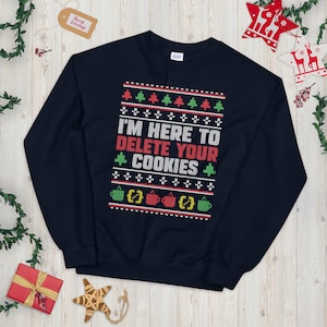 Christmas Programmer Sweater | I'm Just Here to Delete Your Cookies ...
